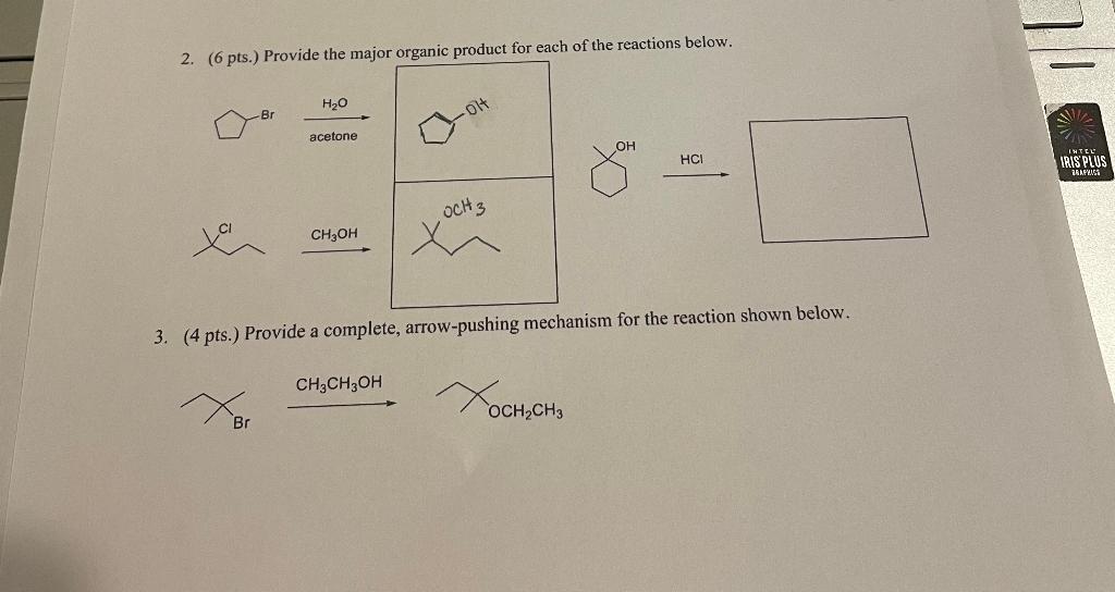 Solved 2. ( 6 pts.) Provide the major organic product for | Chegg.com Solved 2. ( 6 pts.) Provide the major organic product for | Chegg.com