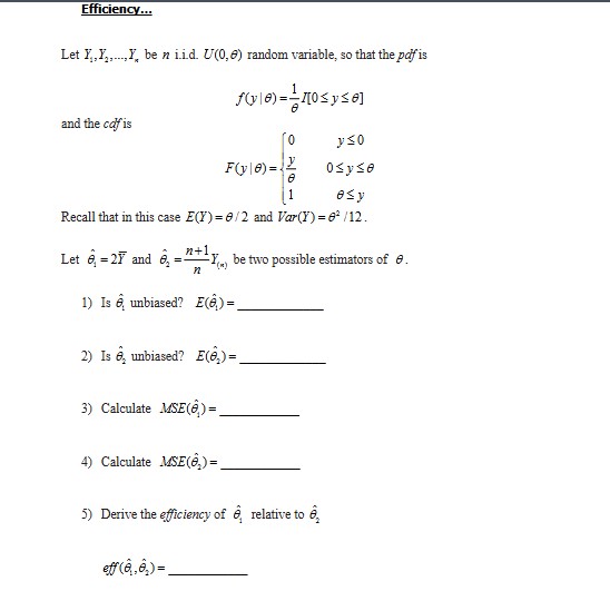 Solved Efficiency...Let Y1,Y2,dots,Yn ﻿be n ﻿i.i.d. U(0,θ) | Chegg.com
