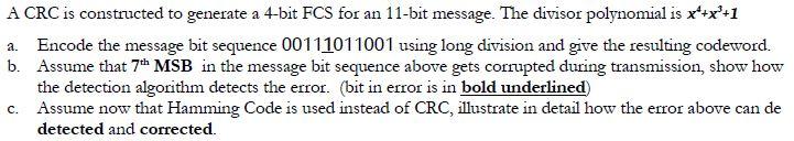 Solved A CRC is constructed to generate a 4-bit FCS for an | Chegg.com