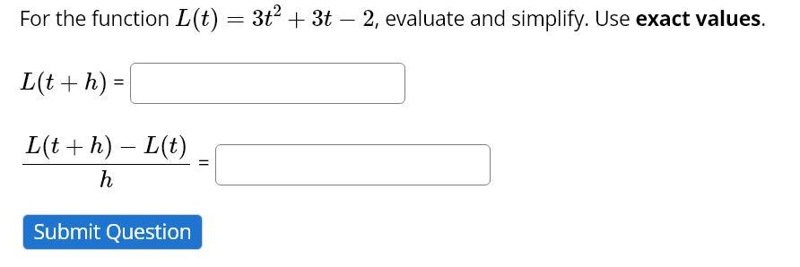 Solved For the function L(t)=3t2+3t−2, evaluate and | Chegg.com