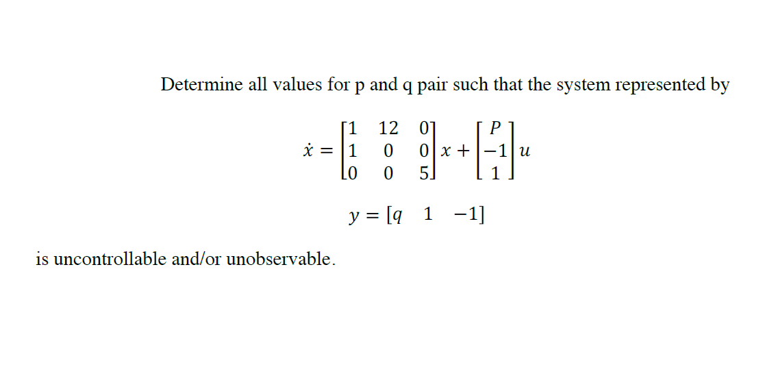 Solved Determine all values for p and q pair such that the | Chegg.com