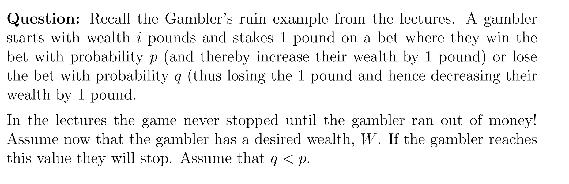 Solved Question: Recall the Gambler's ruin example from the | Chegg.com