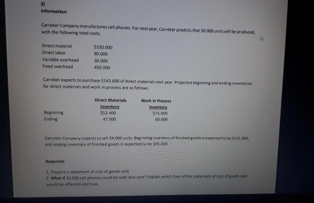 Solved 3) Information: Carreker Company manufactures cell | Chegg.com