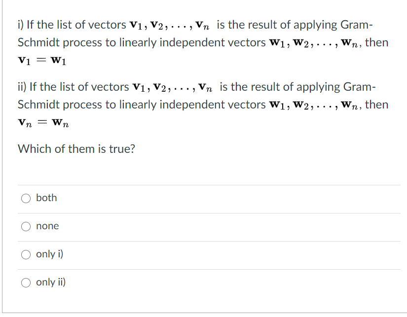 Solved i) If the list of vectors V1, V2, ...,Vn is the | Chegg.com