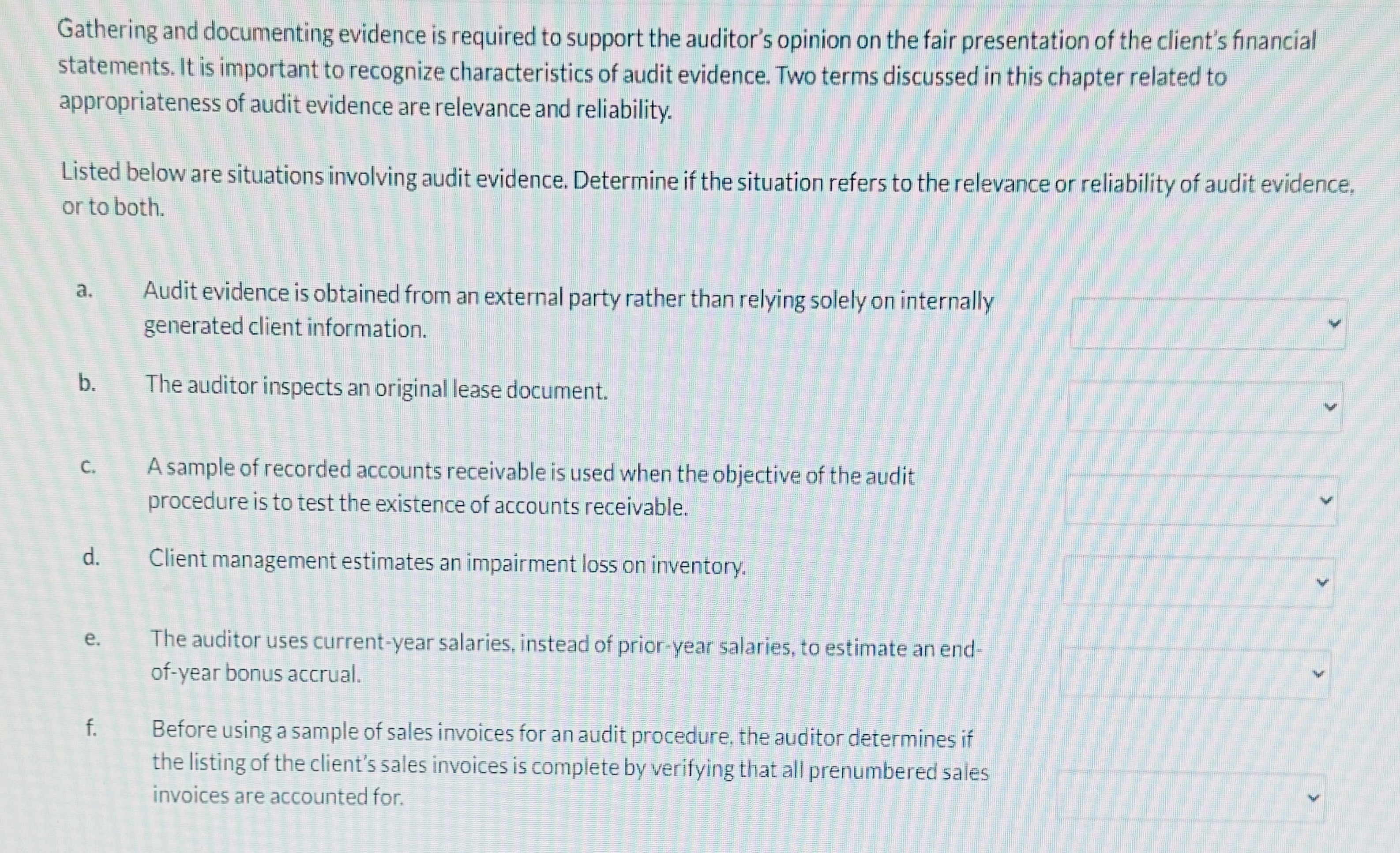 Solved Gathering and documenting evidence is required to | Chegg.com