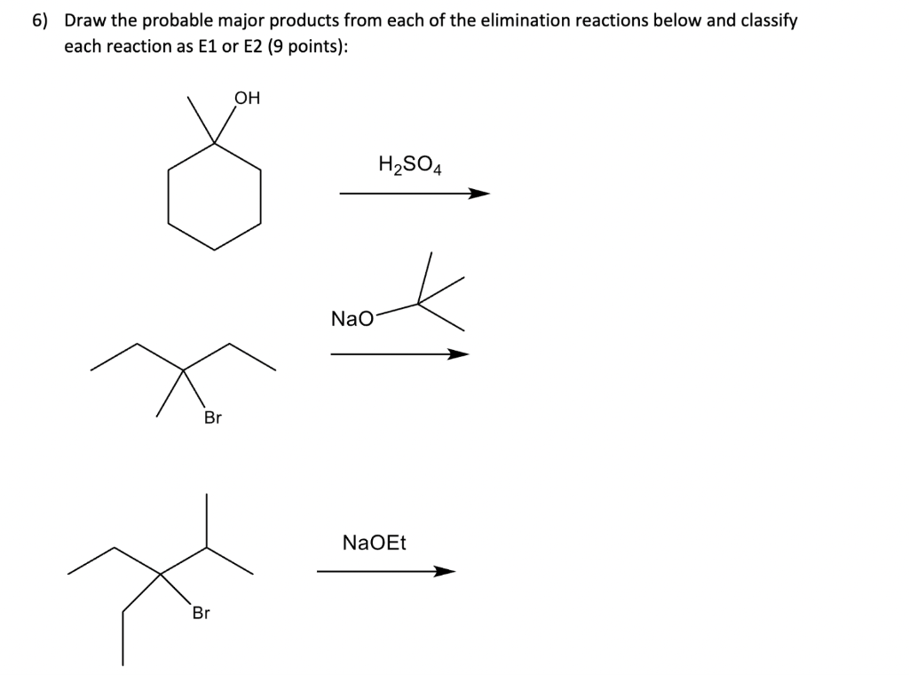 Solved Draw the probable major products from each of the | Chegg.com Solved Draw the probable major products from each of the | Chegg.com