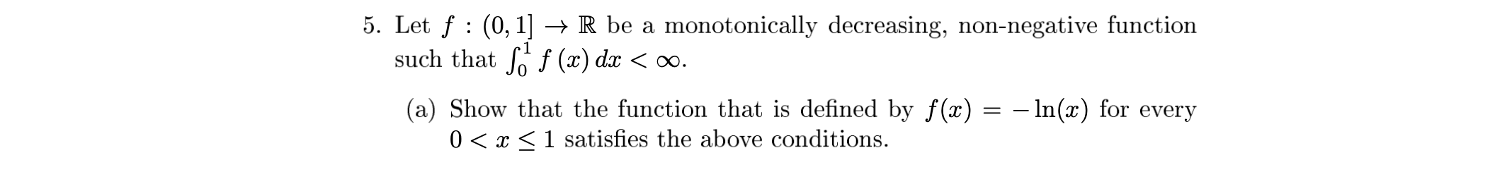 Solved 5. Let f : (0,1] → R be a monotonically decreasing, | Chegg.com