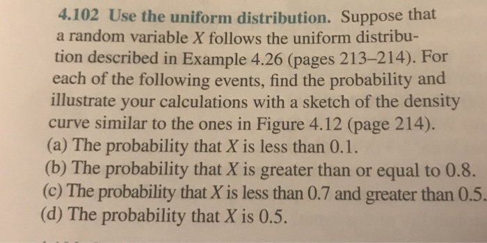 Solved 4102 Use The Uniform Distribution Suppose That A 