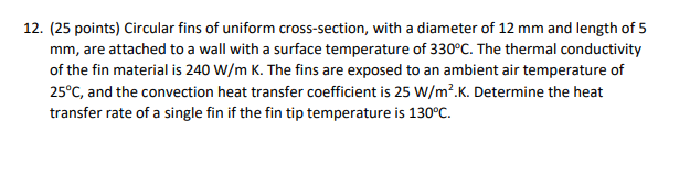 Solved 12. (25 points) Circular fins of uniform | Chegg.com