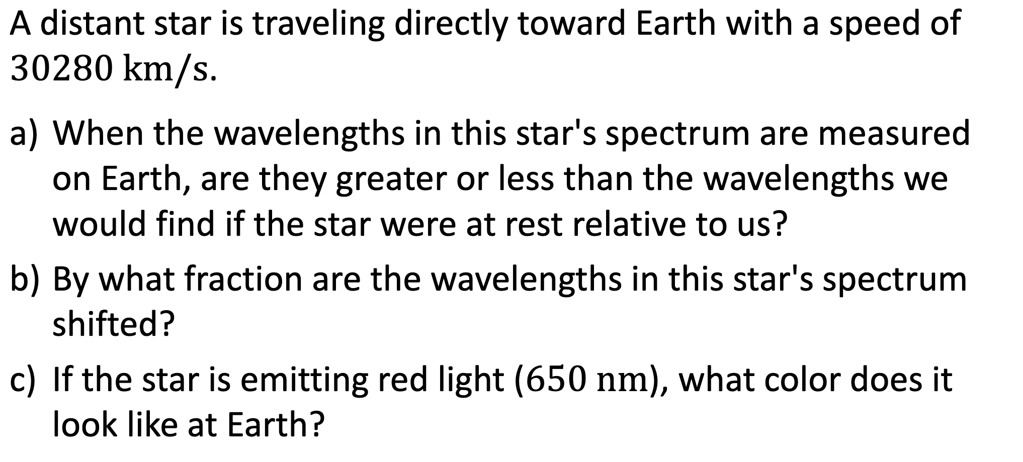 Solved A distant star is traveling directly toward Earth | Chegg.com