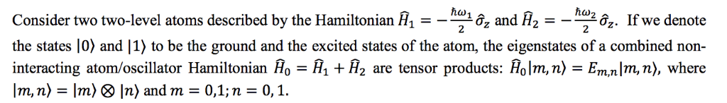 Solved Consider two two-level atoms described by the | Chegg.com