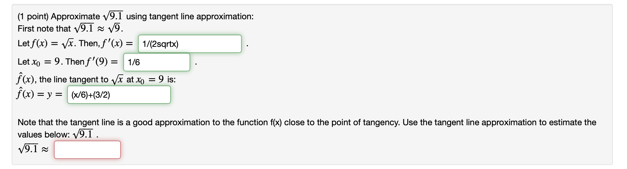 Solved (1 point) Approximate 9.1 using tangent line | Chegg.com