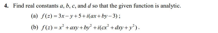 Solved Find real constants a,b,c, and d so that the given | Chegg.com