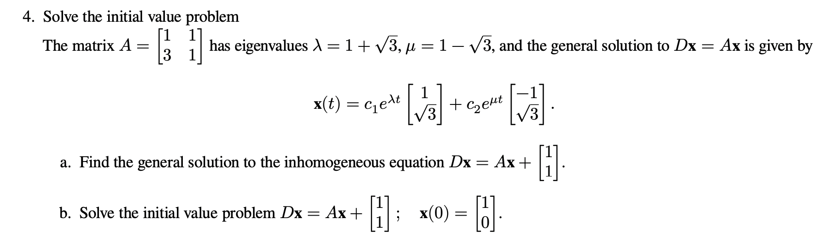 Solved Solve the initial value problem The matrix A=[1311] | Chegg.com