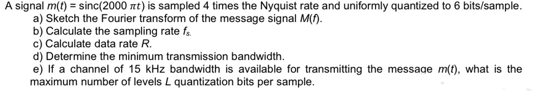 Solved A signal \\( m(t)=\\operatorname{sinc}(2000 \\pi t) | Chegg.com