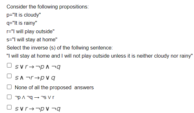 Solved Consider the following propositions: p="It is cloudy" | Chegg.com