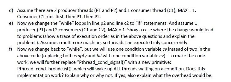 void *producer(void *arg) { int i; for (i = 0; i