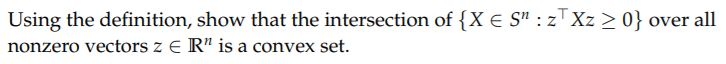Solved Convex sets are fundamental objects in convex | Chegg.com
