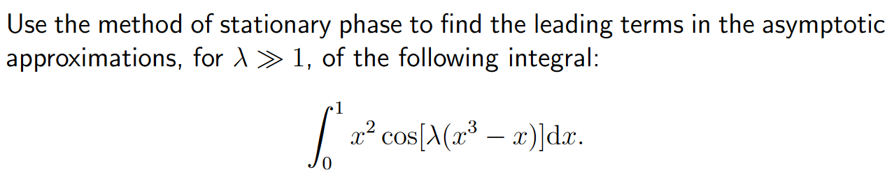 Solved Use the method of stationary phase to find the | Chegg.com