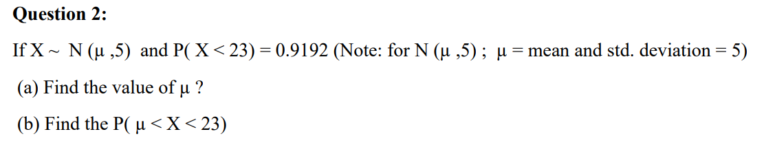 Solved If X∼N(μ,5) and P(X