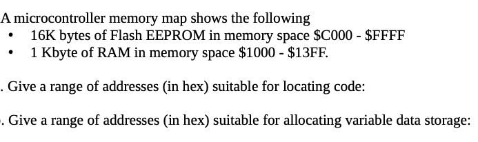 Solved A Microcontroller Memory Map Shows The Following •