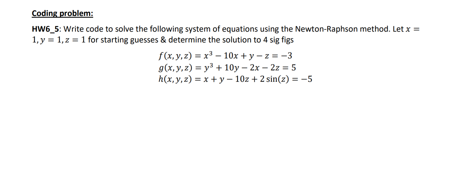 Solved Coding problem: HW6_5: Write code to solve the | Chegg.com