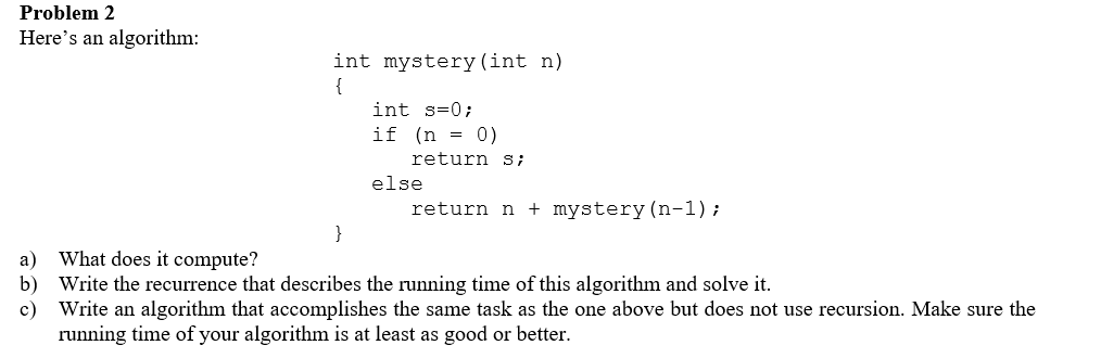 Solved Problem 2 Heres An Algorithm Int Mystery Int N 0438