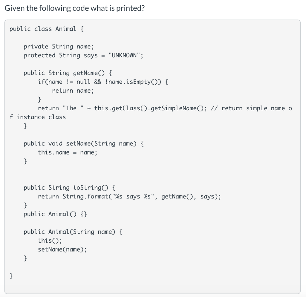Solved Given the following code what is printed? public | Chegg.com