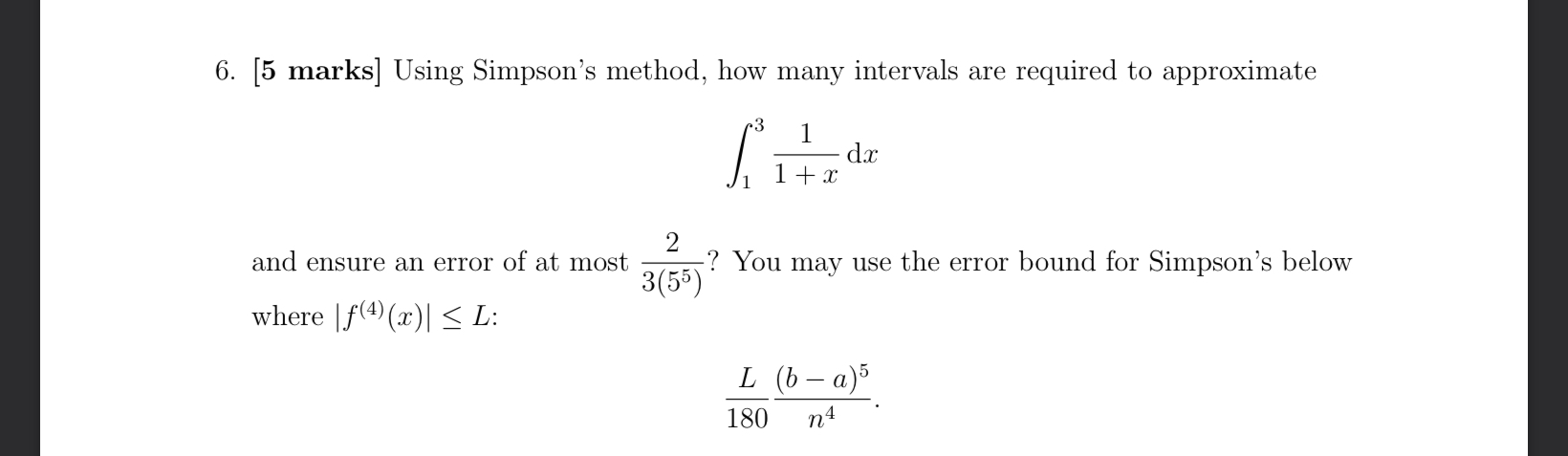 Solved 6. [5 marks] Using Simpson's method, how many | Chegg.com