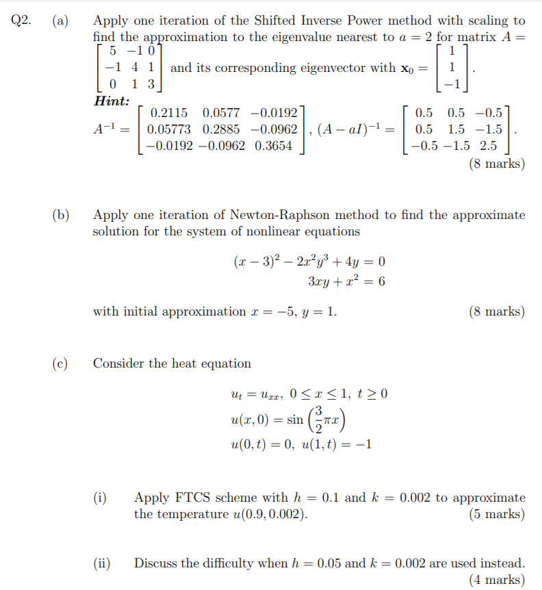 Solved Q2. (a) Apply one iteration of the Shifted Inverse | Chegg.com