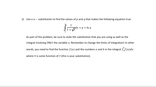 [Solved]: 2) Use a ( u )-substitution to find the values