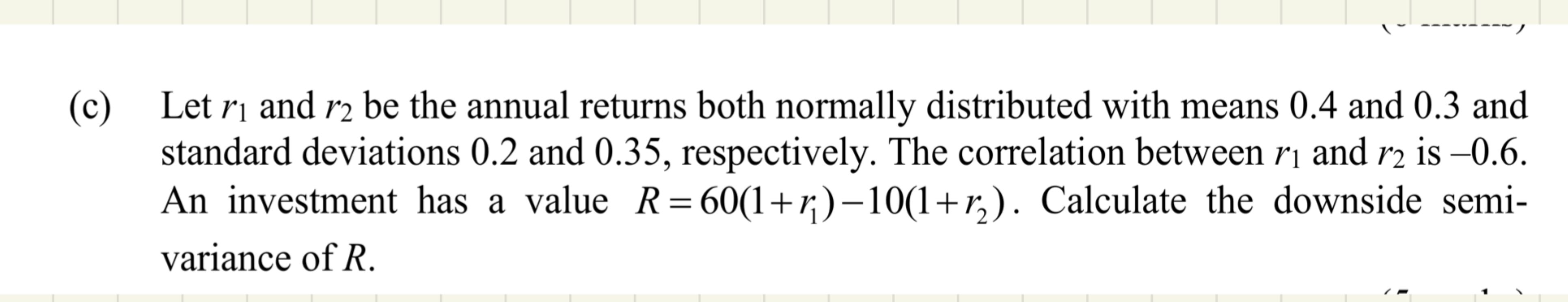 (c) ﻿Let r1 ﻿and r2 ﻿be the annual returns both | Chegg.com