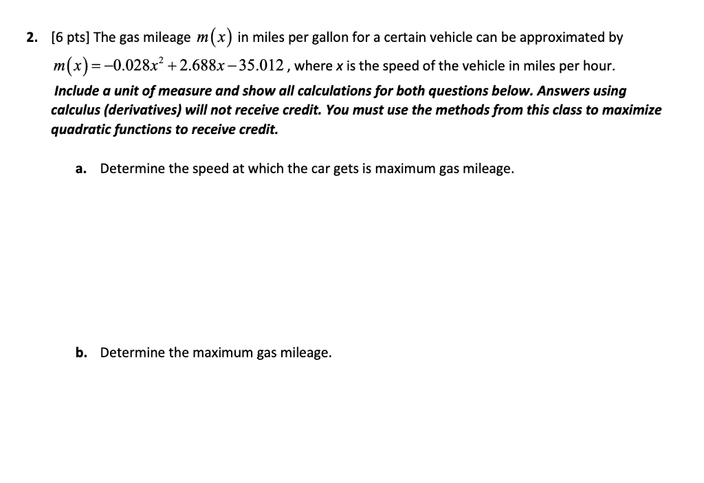 Solved [6 pts] The gas mileage m(x) in miles per gallon for | Chegg.com