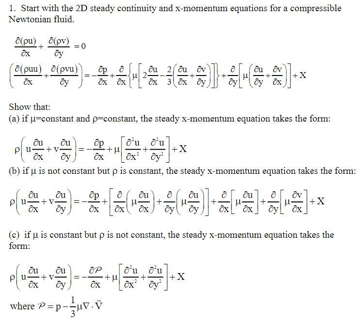 Solved 1. Start with the 2D steady continuity and x-momentum | Chegg.com