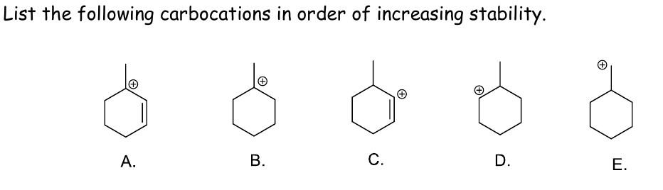Solved List the following carbocations in order of | Chegg.com