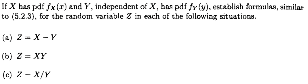 Solved If x has pdf fx(x) and Y, independent of x, has | Chegg.com Solved If x has pdf fx(x) and Y, independent of x, has | Chegg.com