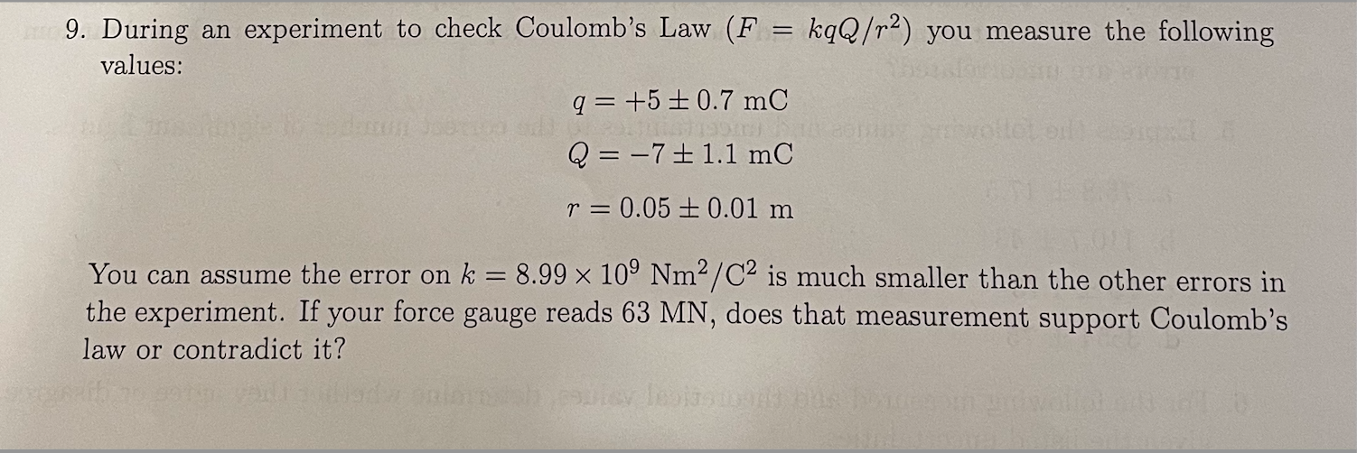 Solved 9. During an experiment to check Coulomb's Law | Chegg.com