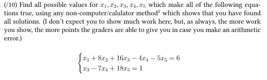 Solved (/10) Find all possible values for x1,x2,x3,x4,x5 | Chegg.com