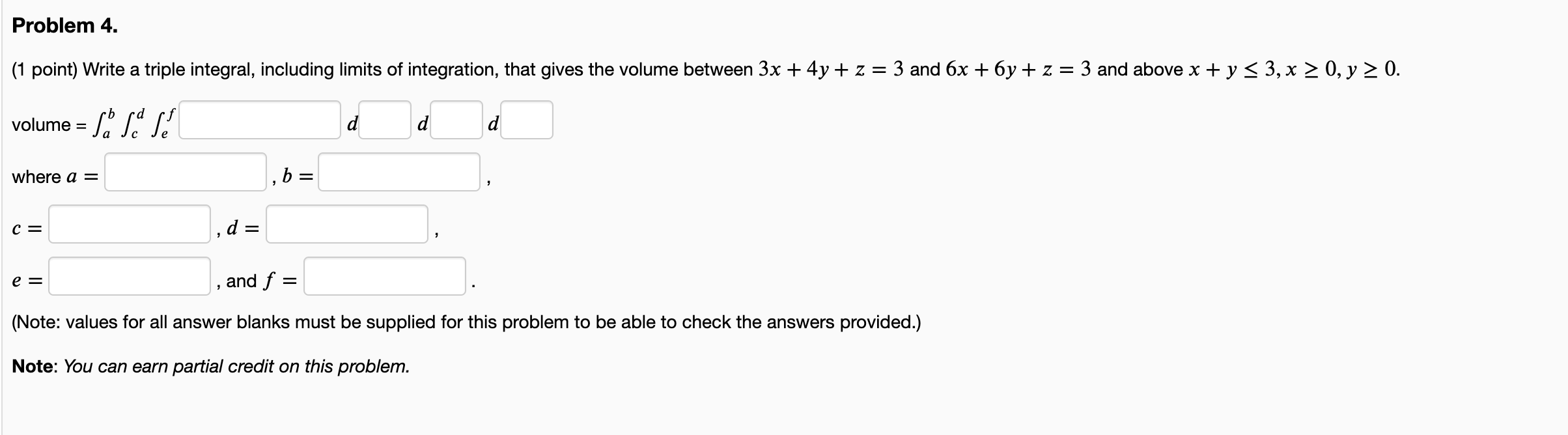 Solved Problem 4. (1 point) Write a triple integral, | Chegg.com