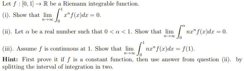 Solved Let f : [0, 1] → R be a Riemann integrable function. | Chegg.com