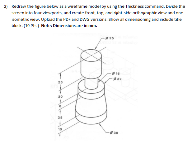 Solved Redraw the figure below as a wireframe model by using | Chegg.com