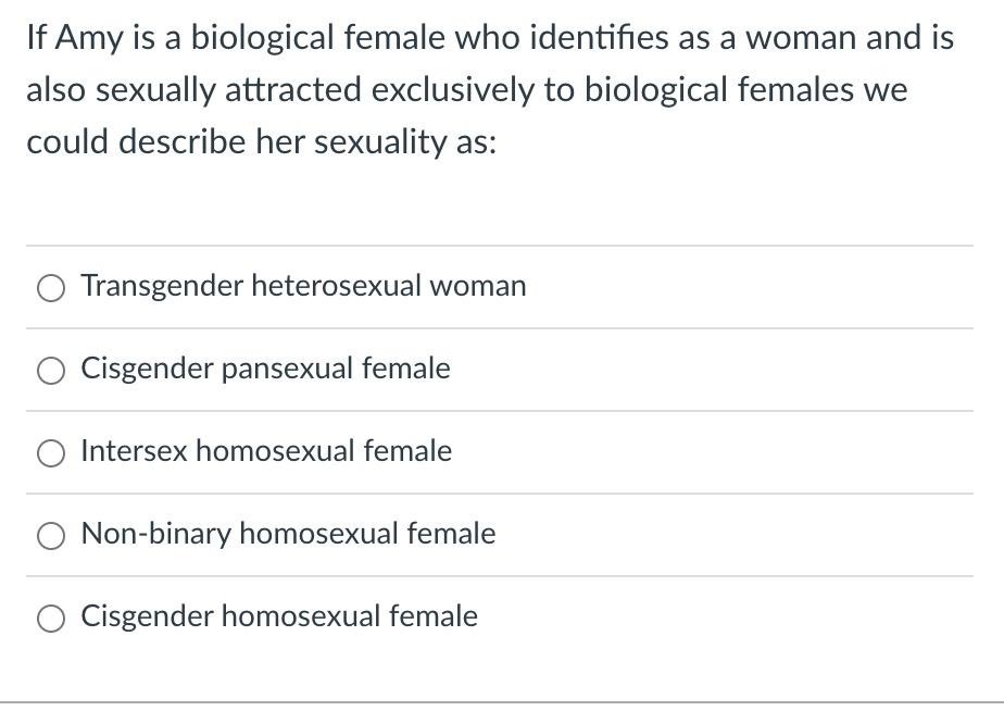 Solved If Amy is a biological female who identifies as a | Chegg.com