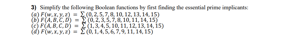 Solved 3) Simplify the following Boolean functions by first | Chegg.com
