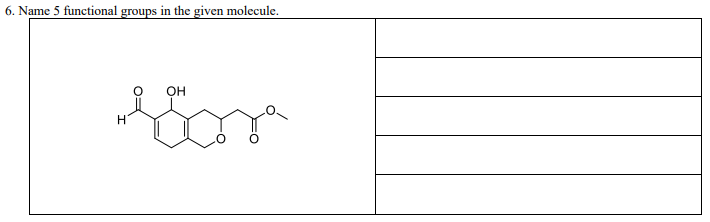Solved Name 5 ﻿functional groups in the given molecule. | Chegg.com