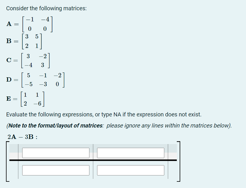 Solved Consider the following matrices: | Chegg.com