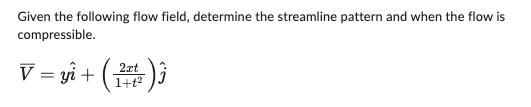 Solved Given the following flow field, determine the | Chegg.com