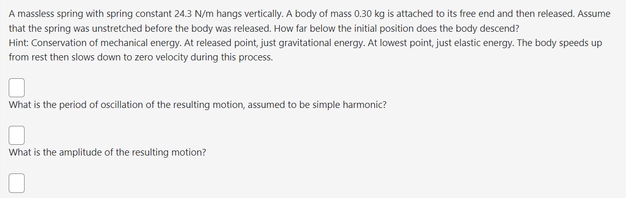 Solved A massless spring with spring constant 24.3 N/m hangs | Chegg.com