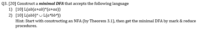 Solved Q3. [20] Construct a minimal DFA that accepts the | Chegg.com