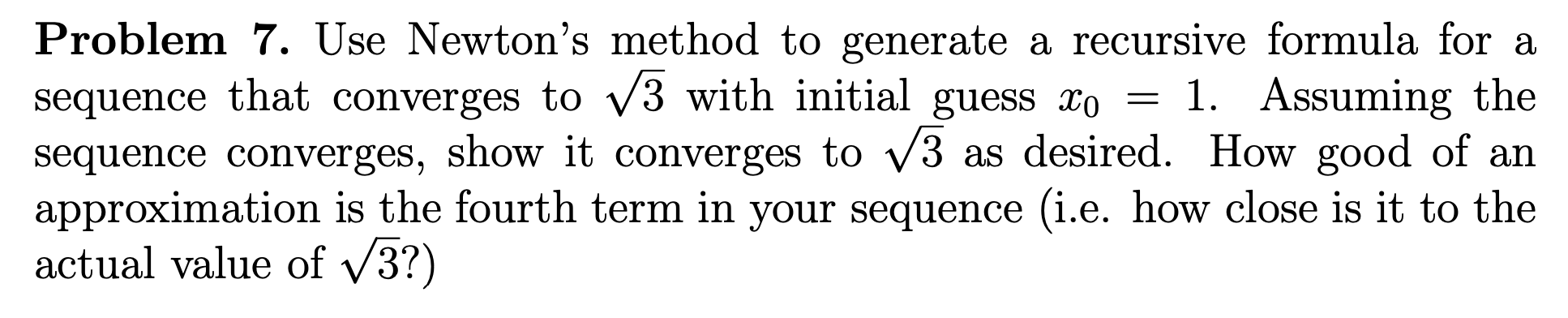 Solved Problem 7. Use Newton's method to generate a | Chegg.com