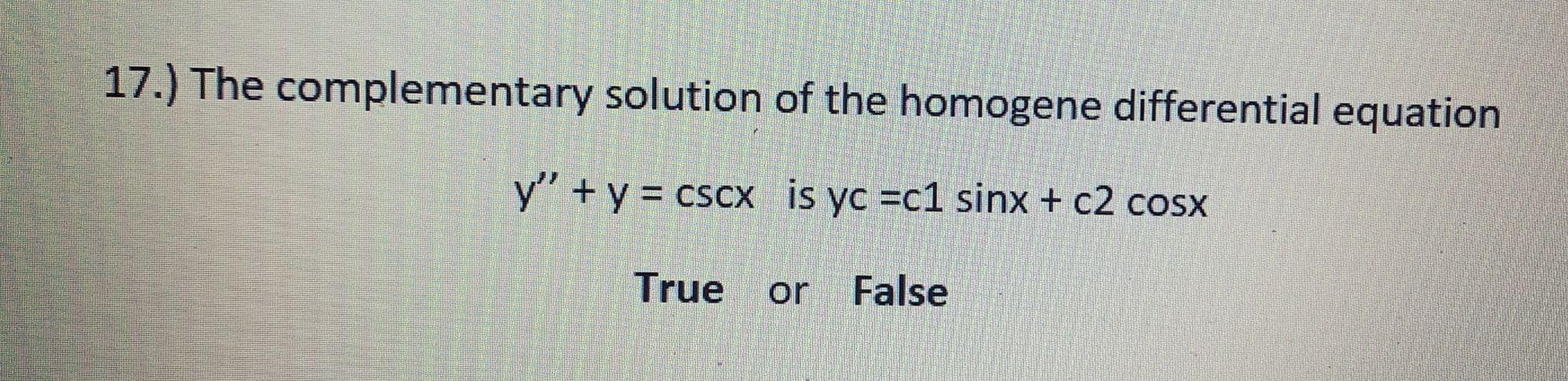 Solved 17.) The complementary solution of the homogene | Chegg.com